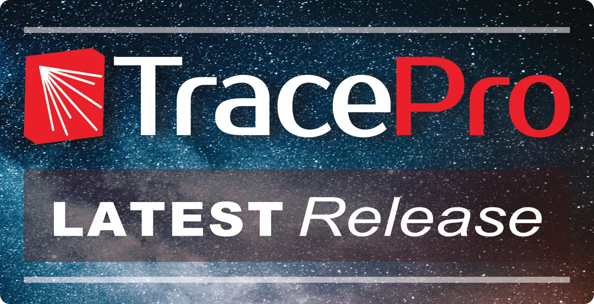 TracePro 25.2.1 Released!